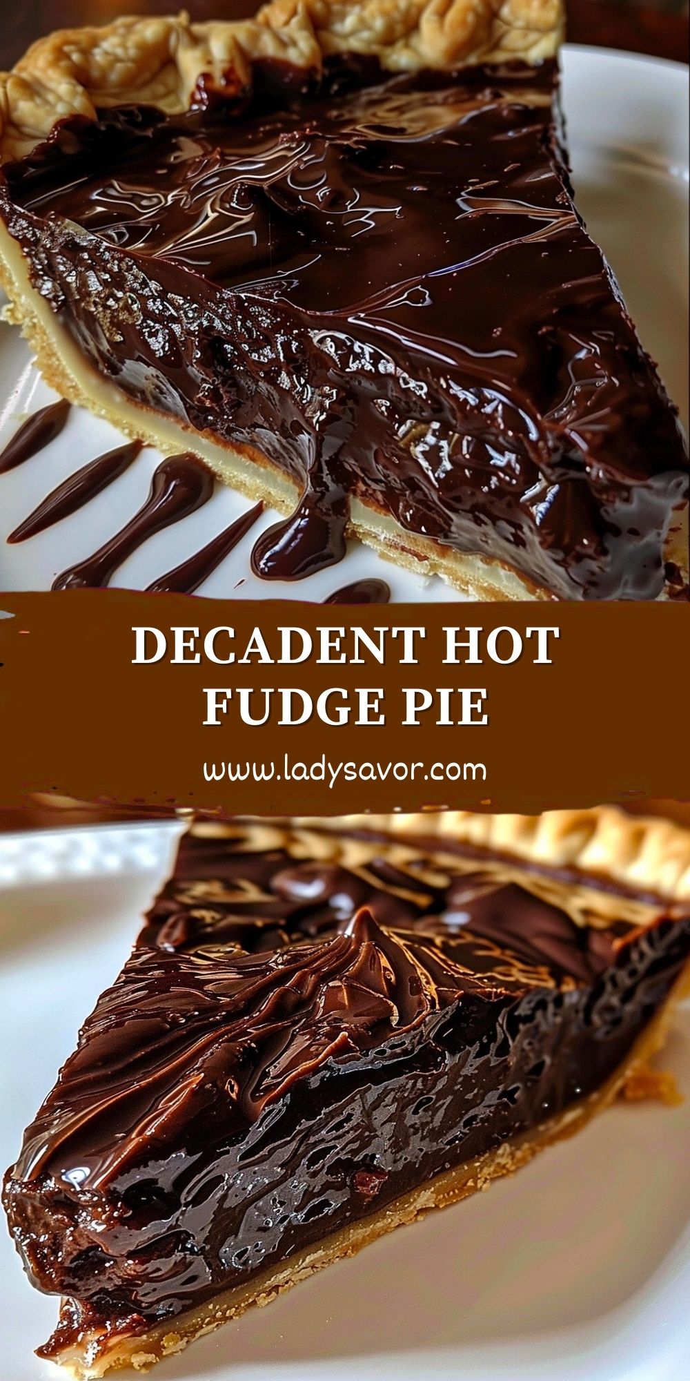 Decadent Hot Fudge Pie