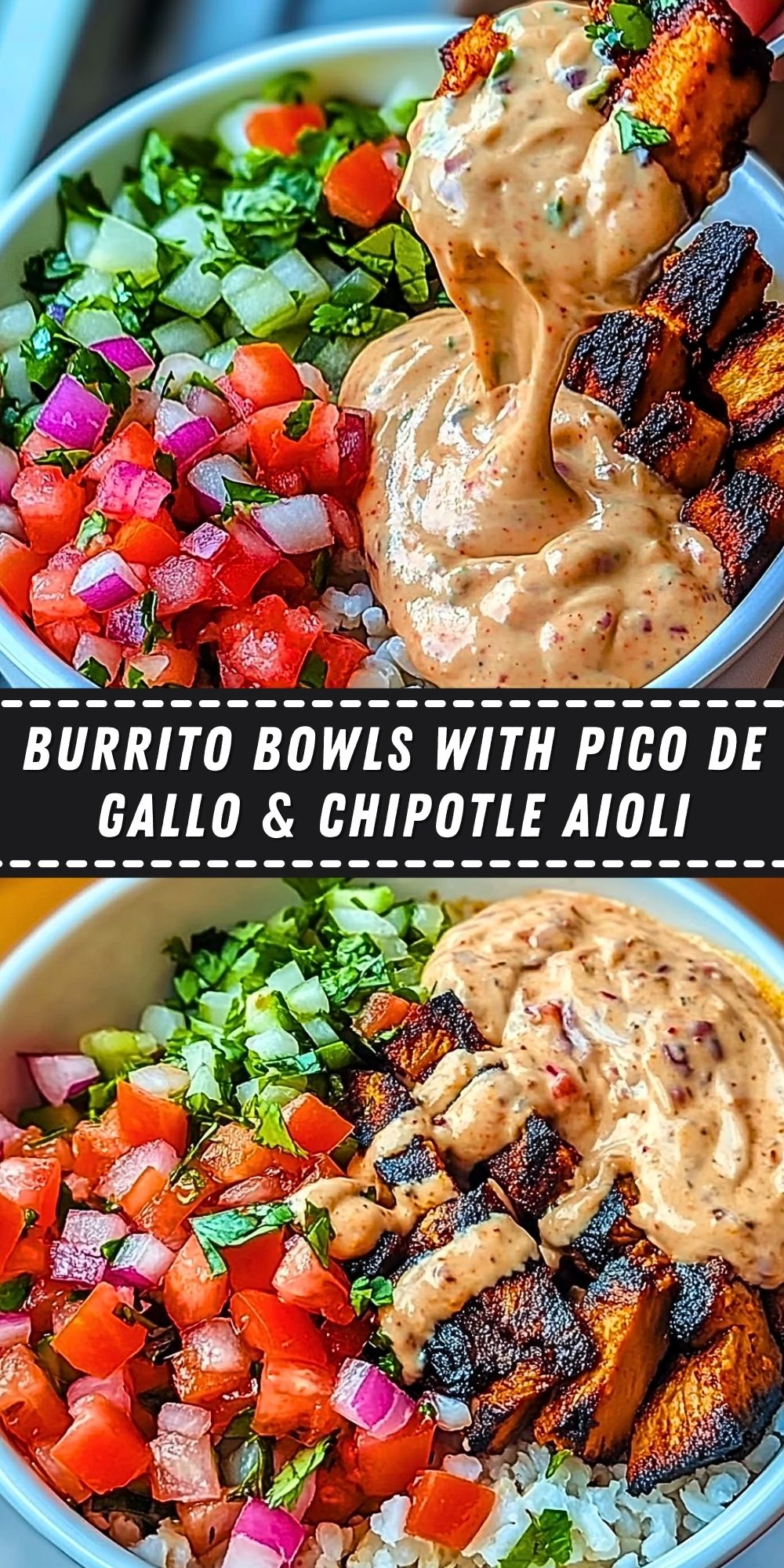 Burrito Bowls With Pico De Gallo & Chipotle Aioli