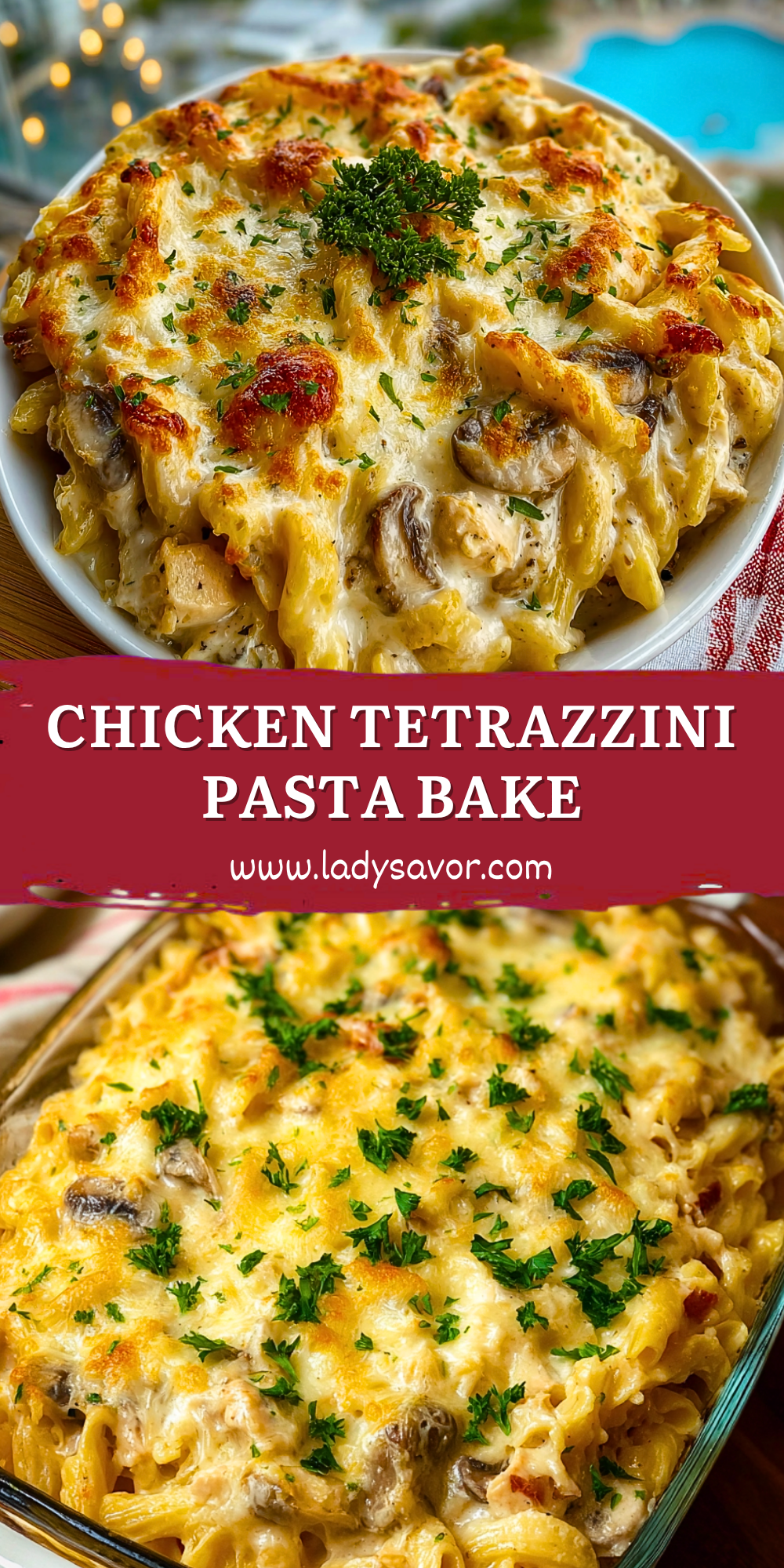 Chicken Tetrazzini Pasta Bake