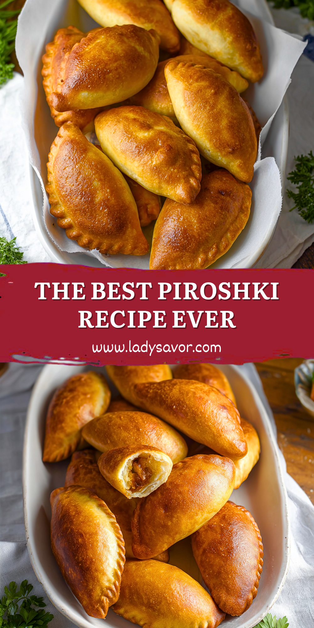 The Best Piroshki Recipe Ever